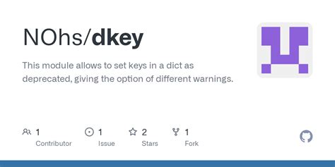 GitHub NOhs Dkey This Module Allows To Set Keys In A Dict As Deprecated Giving The Option Of