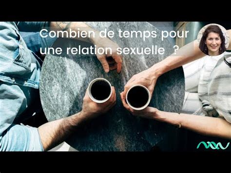 Combien De Temps Un Rapport Sexuel Doit Il Durer YouTube