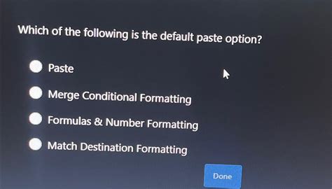 Solved Which Of The Following Is The Default Paste