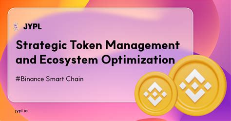 Strategic Token Management And Ecosystem Optimization By Jypl Sep