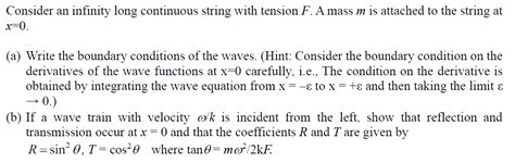 solved consider an infinity long continuous string with