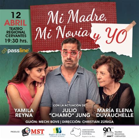 Mi Madre Mi Novia Y Yo En El Teatro Regional Cervantes Asociaci N