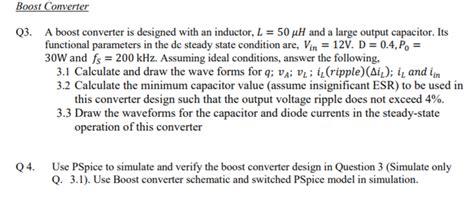 Solved Boost Converter A Boost Converter Is Designed With An Chegg Com