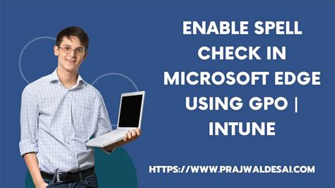 4 Ways To Enable Spell Check In Microsoft Edge Browser