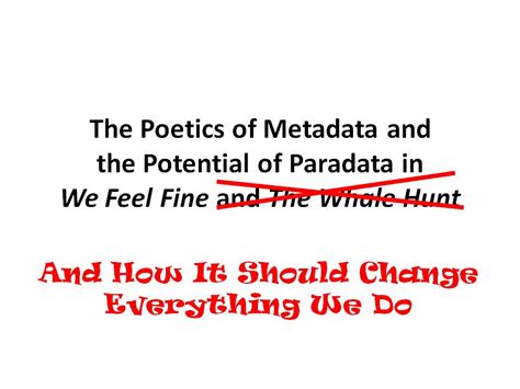 The Poetics Of Metadata And The Potential Of Paradata Revised