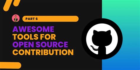 awesome tools for open source contribution r devto