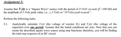 Solved Assignment Assume That V T Is A Square Wave Chegg