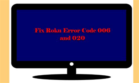 Fix Roku Error Code And