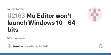 Mu Editor Won T Launch Windows Bits Issue Mu Editor Mu GitHub