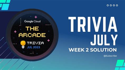Qwiklabs Trivia July Week Qwiklabs Arcade Trivia Solution YouTube