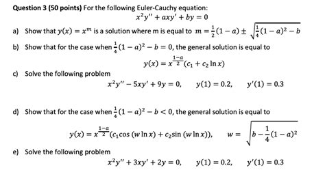 solved question 3 50 points for the following euler cauchy