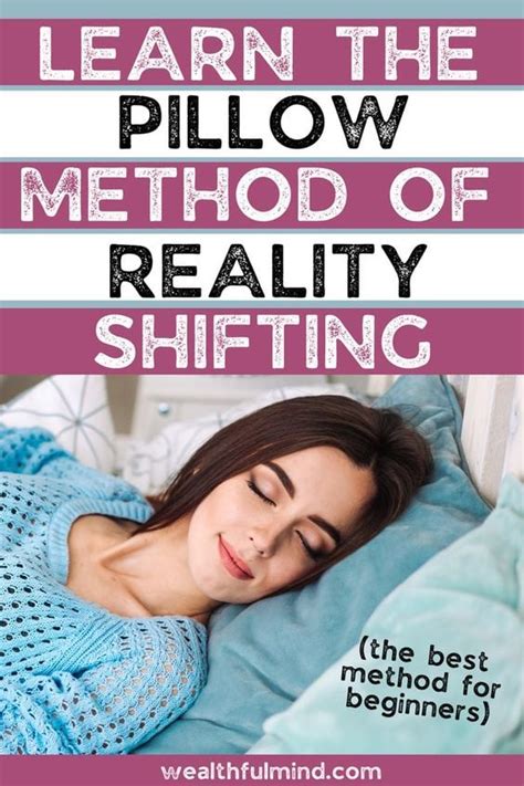 Art Of Pillow Method Shifting Reality Best Beginner Method