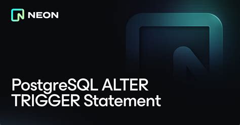Postgresql Alter Trigger Statement