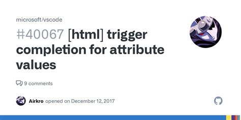 Html Trigger Completion For Attribute Values · Issue 40067 · Microsoftvscode · Github
