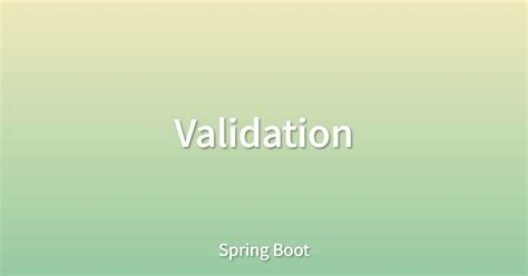 Spring Boot Validation