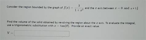 Solved Consider the region bounded by the graph of | Chegg.com