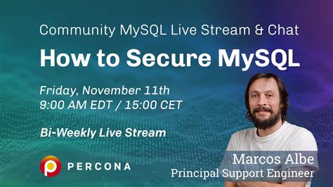 How To Secure Mysql Percona Community Mysql Live Stream And Chat Youtube