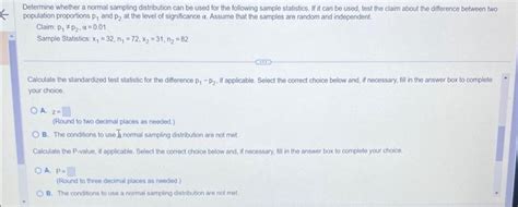 Solved Determine Whether A Normal Sampling Distribution Can Chegg