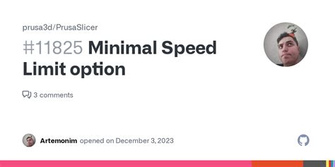 Minimal Speed Limit Option · Issue 11825 · Prusa3dprusaslicer · Github