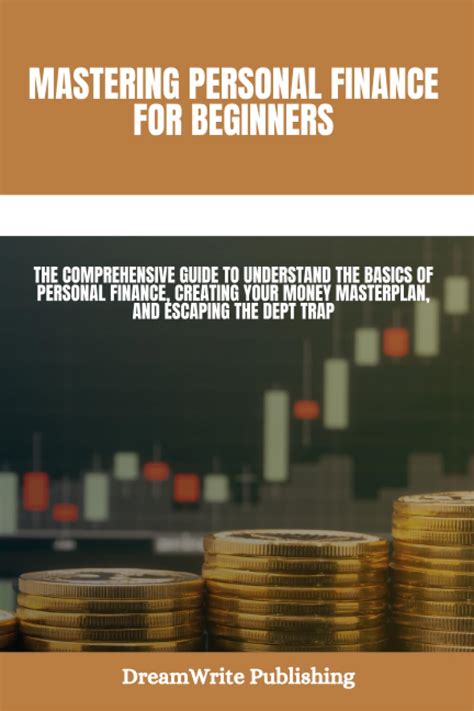 Compare mastering personal finance for beginners: the comprehensive guide to understand the ...
