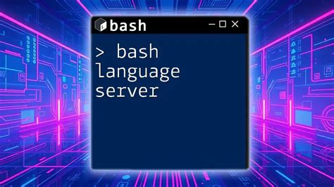 bash language server a quick start guide