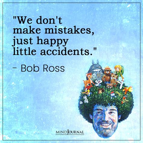 We Dont Make Mistakes Bob Ross Quotes