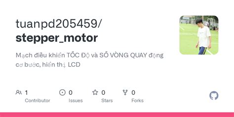 GitHub tuanpd stepper motor Mạch điều khiển TỐC ĐỘ và SỐ VÒNG QUAY động cơ bước hiển