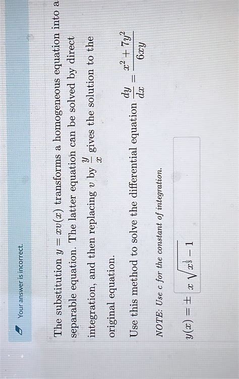 Your Answer Is Incorrect The Substitution Y Xv X