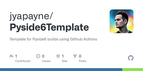GitHub Jyapayne Pyside6Template Template For Pyside6 Builds Using Github Actions