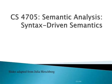 Ppt Cs 4705 Semantic Analysis Syntax Driven Semantics Powerpoint