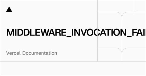 Middlewareinvocationfailed