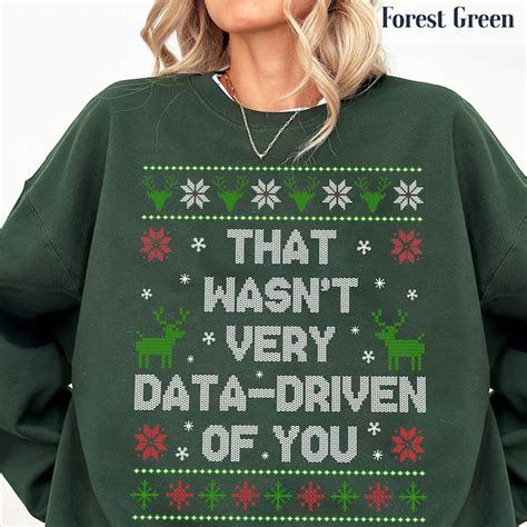 That Wasnt Very Data Driven Of You Christmas Sweater Etsy