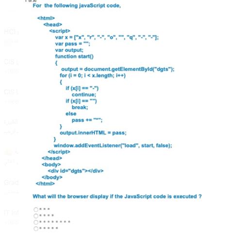 Solved 1 Of 30 For The Following Javascript Code