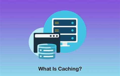 What Is Caching How Is A Website Cached Unlimited Guide