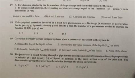 Solved 17 A For Dynamic Similarity The Re Numbers Of The