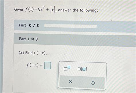 solved given f x 9x2 x ﻿answer the following part