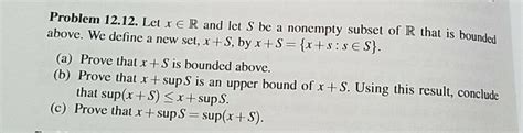 Solved Problem 1212 Let X E R And Let S Be A Nonempty
