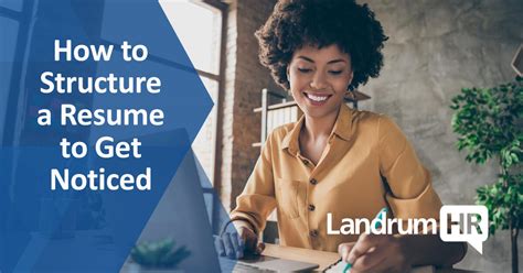 5 Things You Can Do To Make Sure Your Resume Gets Noticed By Recruiters Landrum Workforce