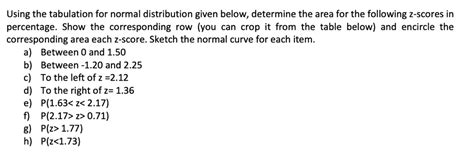 solved using the tabulation for normal distribution given below