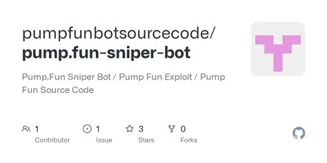 GitHub Pumpfunbotsourcecode Pump Fun Sniper Bot Pump Fun Sniper Bot Pump Fun Exploit Pump