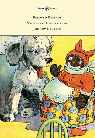 Beloved Belindy Written And Illustrated By Johnny Gruelle