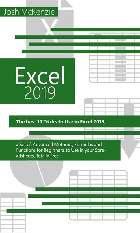 Excel The Best Tricks To Use In Excel A Set Of Advanced Methods Formulas And