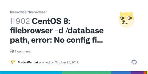 CentOS Filebrowser D Database Path Error No Config File Used Issue Filebrowser