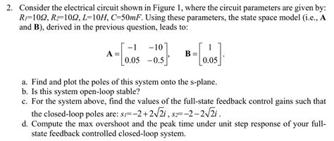 Solved 2 Consider The Electrical Circuit Shown In Figure 1