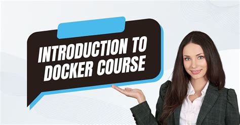 Introduction To Docker Course