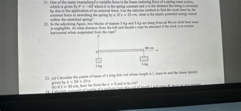 Solved 21 One Of The Many Examplespf A Variable Force Is