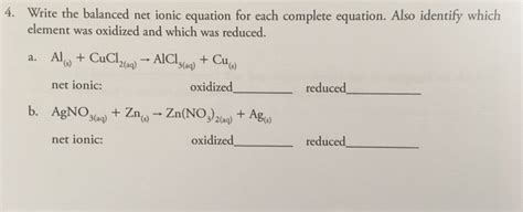 Solved 4 Write The Balanced Net Ionic Equation For Each Complete 1 Answer Transtutors