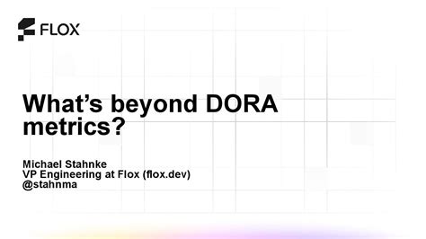 Whats Beyond Dora Metrics Speaker Deck