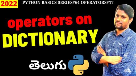 64 Python Operators On Dictionary In Telugu 2022 Python Dictionary