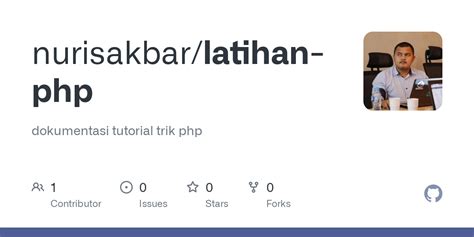 Github Nurisakbar Latihan Php Dokumentasi Tutorial Trik Php